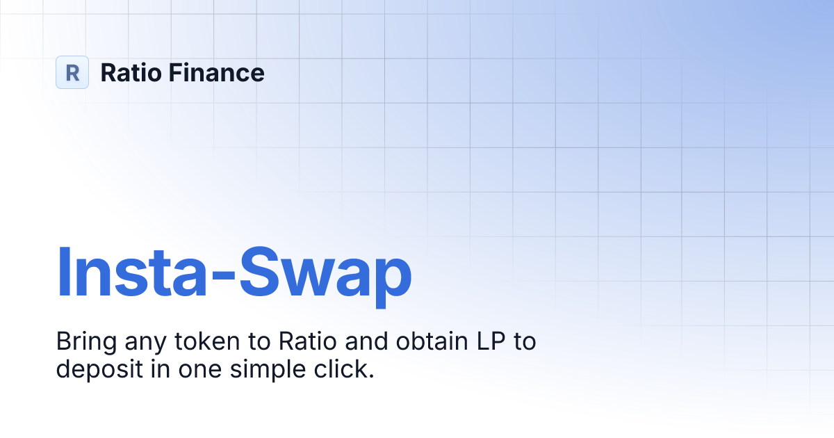 Insta-Swap | Ratio Finance